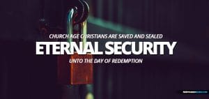 Once Saved, Always Saved And Sealed Until The Day Of Redemption ...