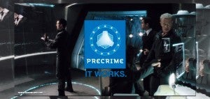 Pre-Crime: People Will Soon Be Arrested For Thinking About Committing A ...