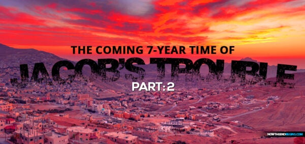 NTEB RADIO BIBLE STUDY: Part 2 Of The Coming 7-Year Time Of Jacob's ...