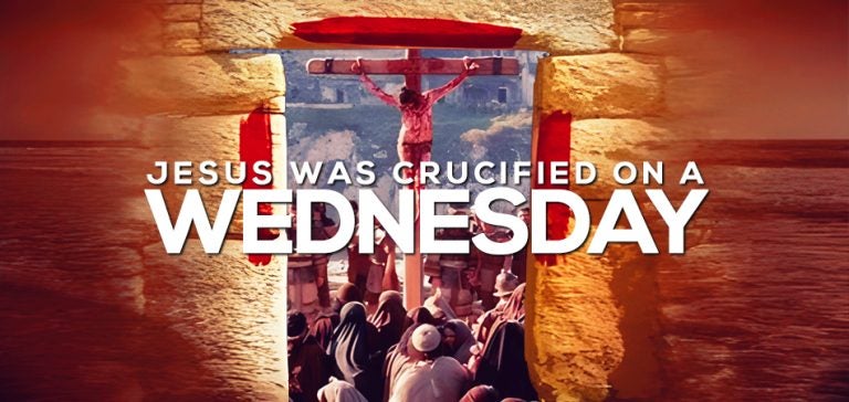 NTEB RADIO BIBLE STUDY: Jesus Christ Was Crucified On 'Good Wednesday ...