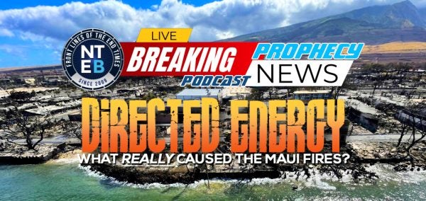 NTEB PROPHECY NEWS PODCAST: Did Directed Energy Weapons Start The ...
