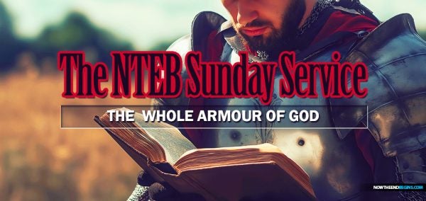NTEB SUNDAY SERVICE: The Whole Armour Of God Is An Unimpeachable ...